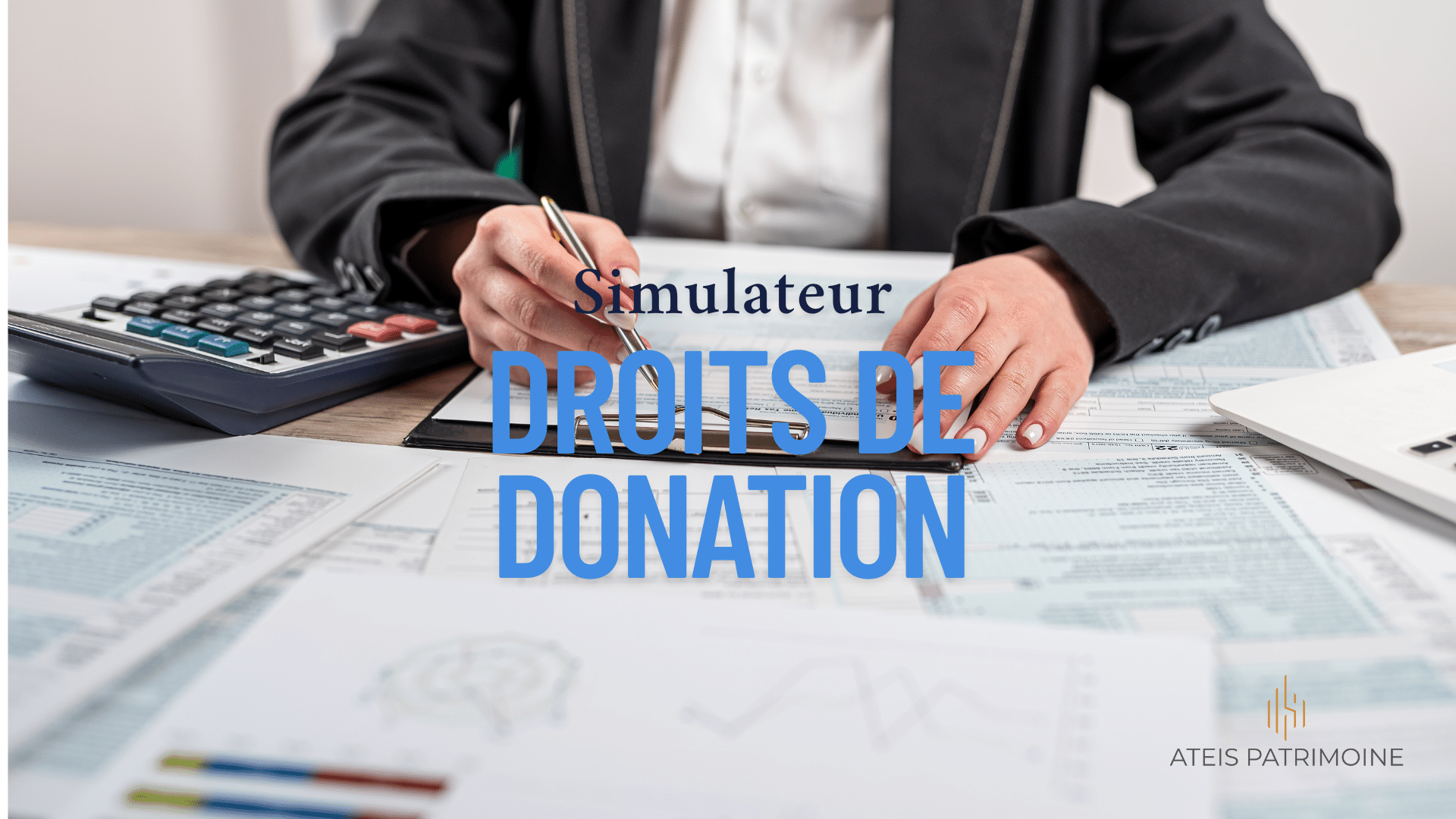 Simulateur droits de donation 2026 : ligne directe, frère, tiers